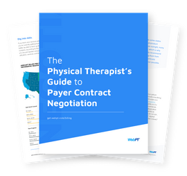 The Physical Therapist’s Guide to Payer Contract Negotiation | WebPT